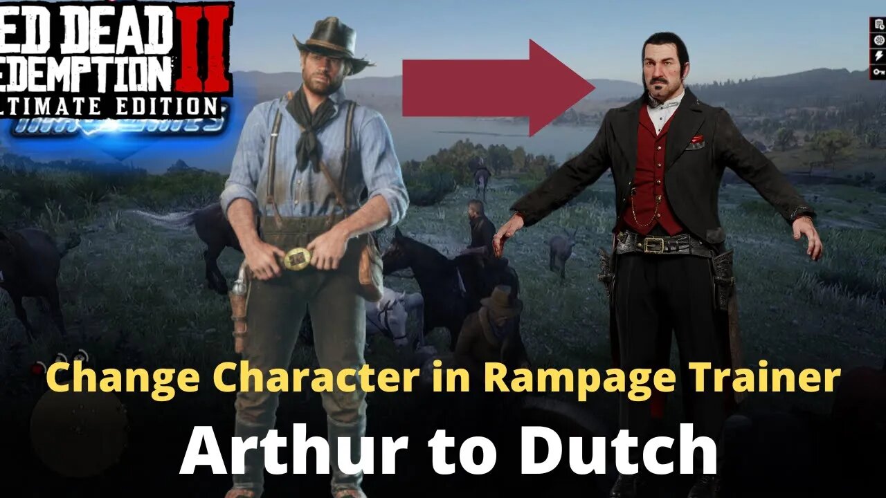 How To Change The Character Model In Rampage Trainer Arthur To Dutch