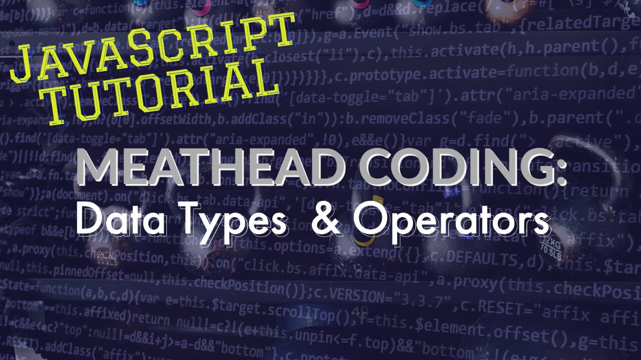 Meathead Coding Data Types And Operators