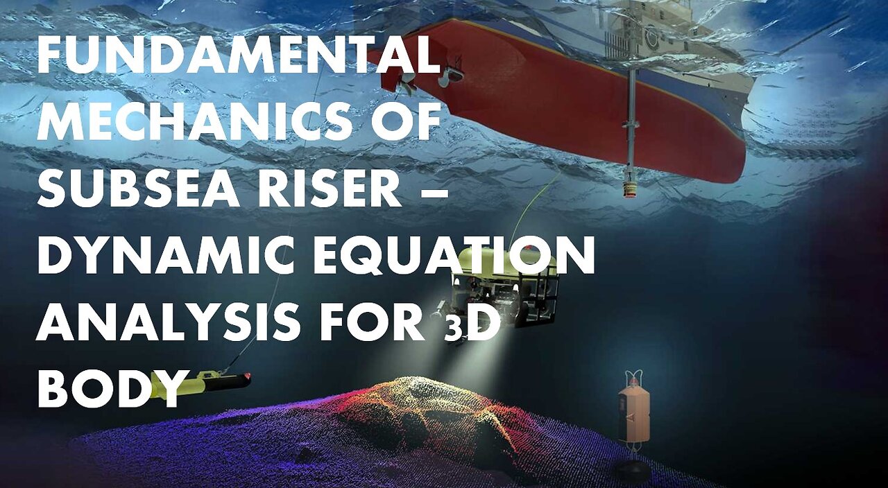 Fundamental Mechanics of Subsea Riser - Dynamic Equation Analysis for ...