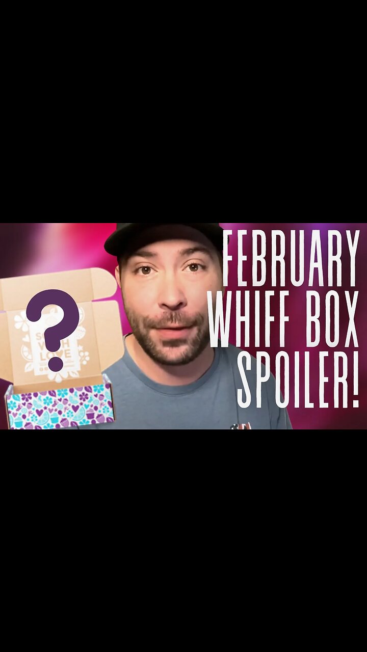 February Whiff Box SPOILER! | Scentsy Whiff Box