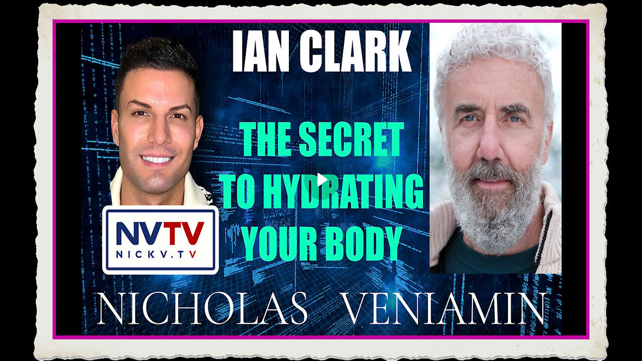 Ian Clark Discusses The Secret To Hydrating Your Body with Nicholas ...