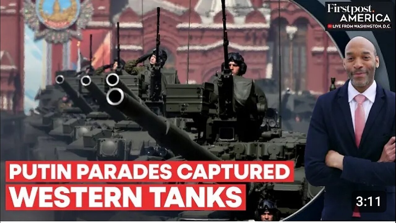 Putin displays Russia's military power, parades US & UK tanks captured ...
