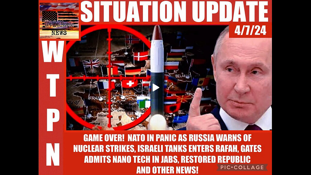 WTPN SITUATION UPDATE 4/7/24