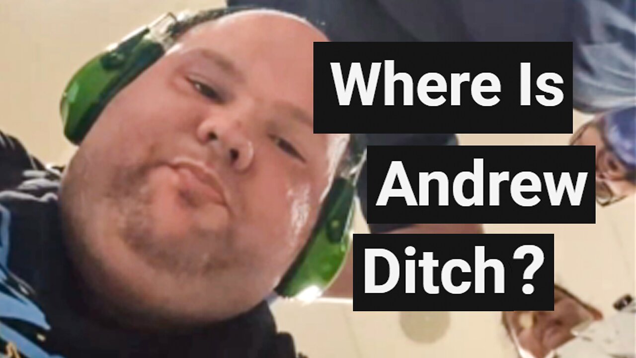 Where Is Andrew Ditch? Where Is Andrew Ditch?