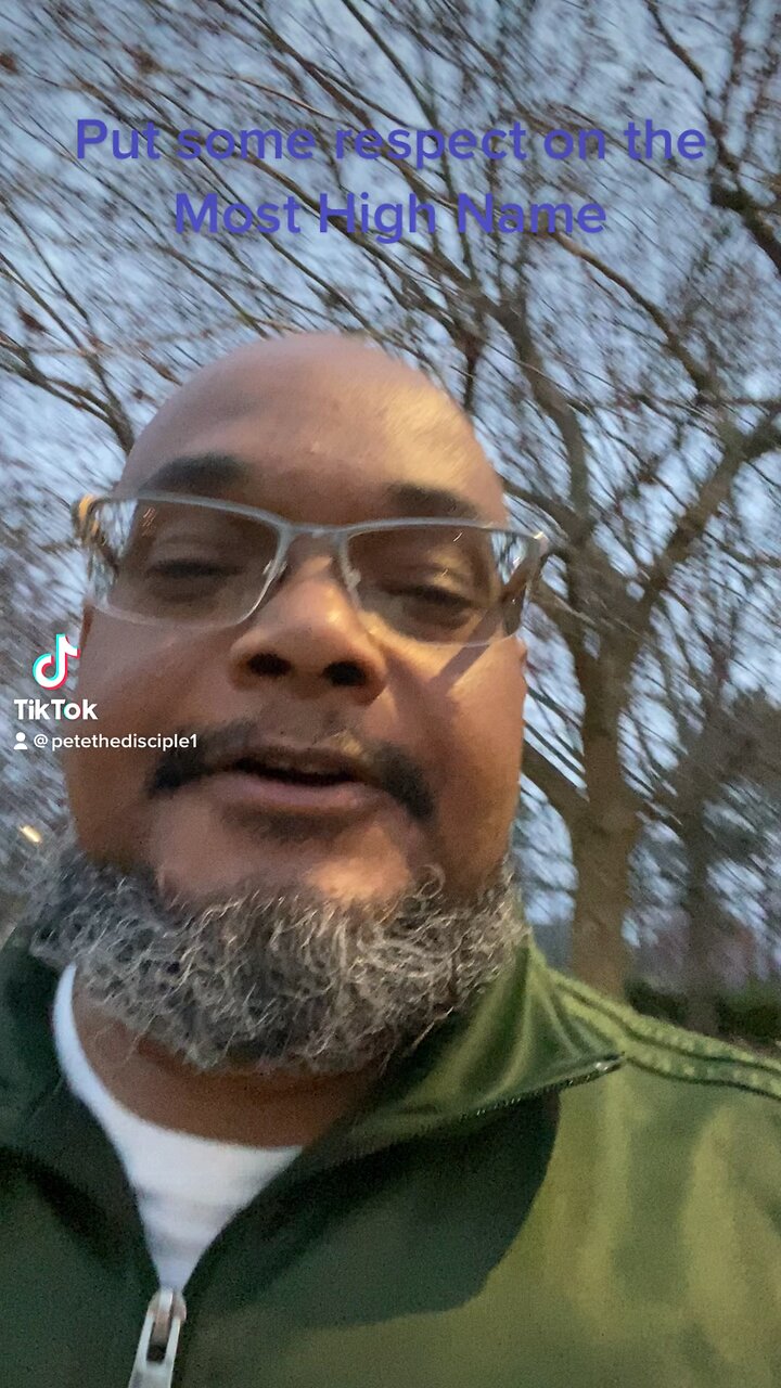 Put some Respect on the Most High Name