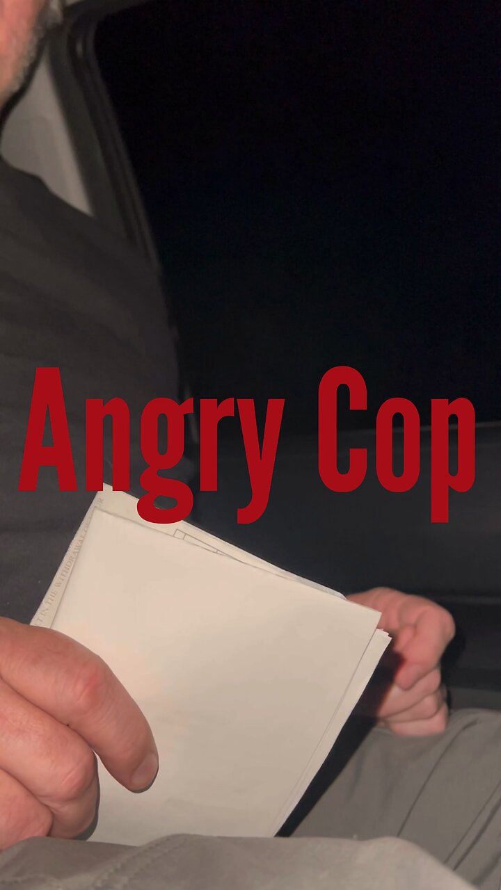 Angry cop
