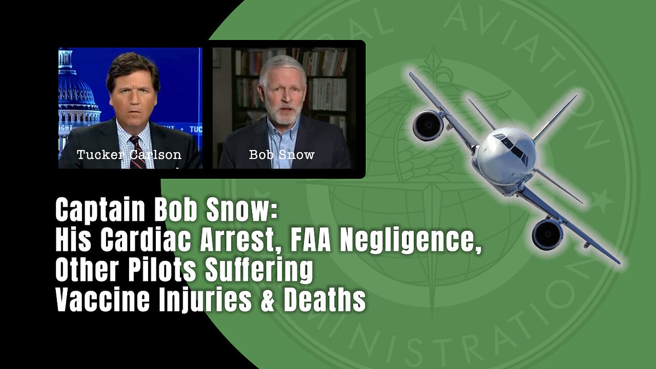 Captain Bob Snow: His Cardiac Arrest, FAA Negligence, Other Pilots ...