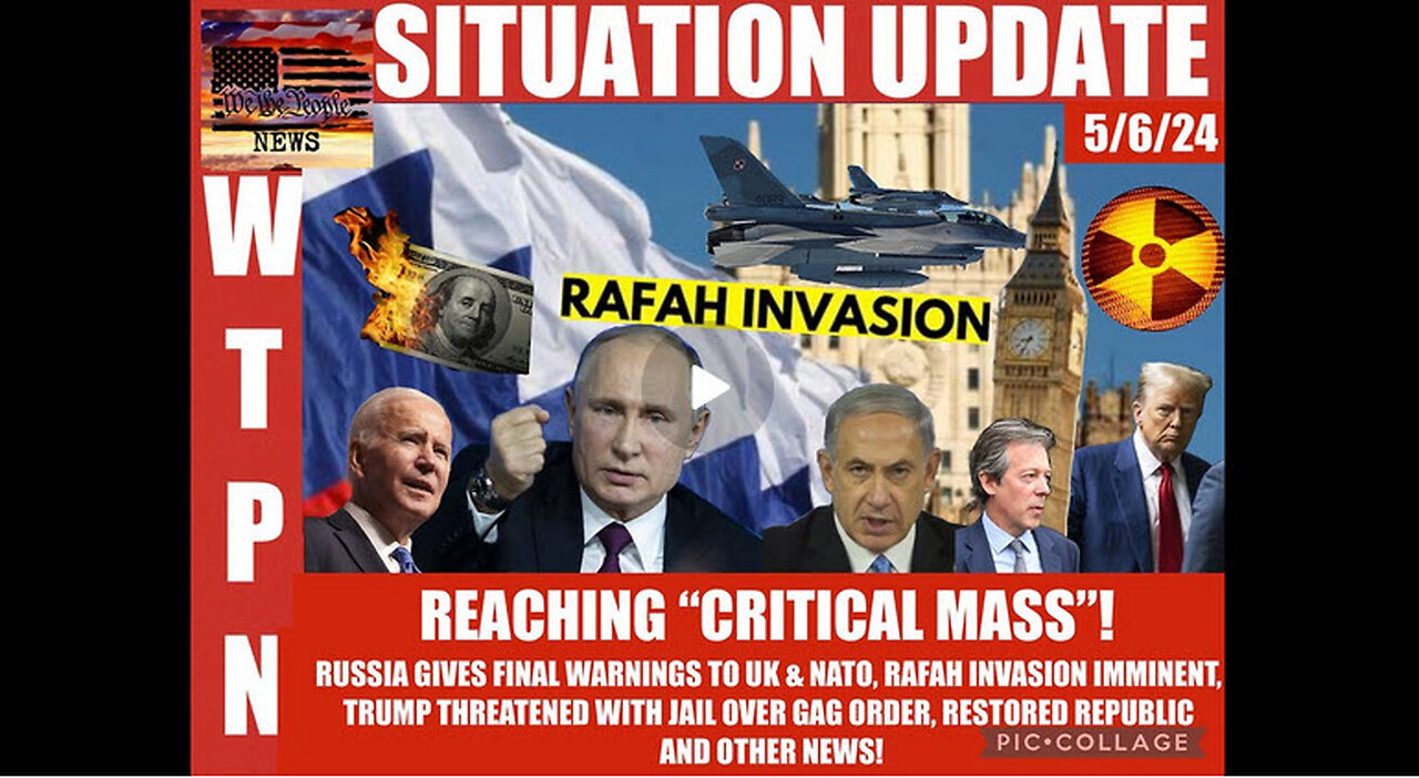 WTPN SITUATION UPDATE 5/6/24