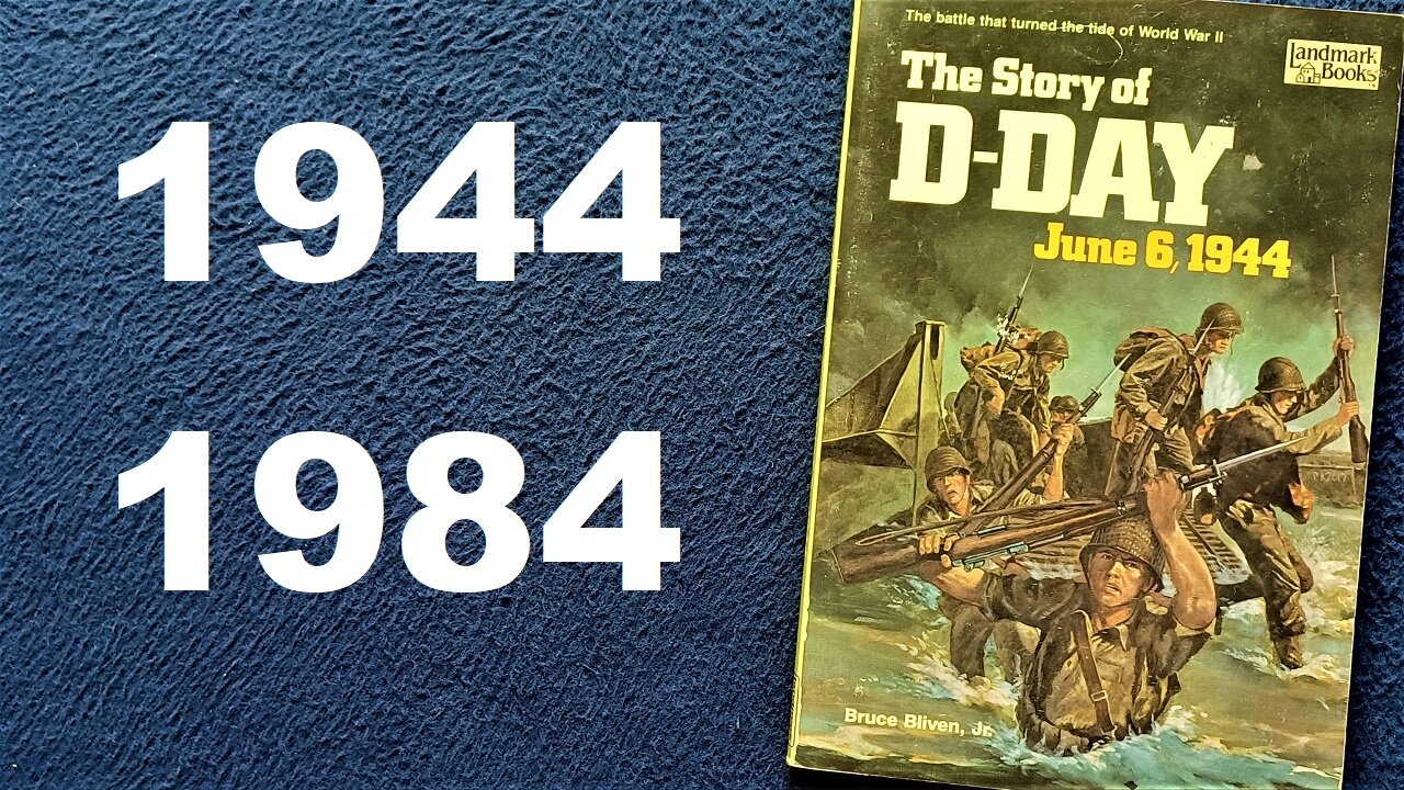The Story of D-DAY June 6, 1944 by Bruce Bliven, Jr. Landmark Books ...