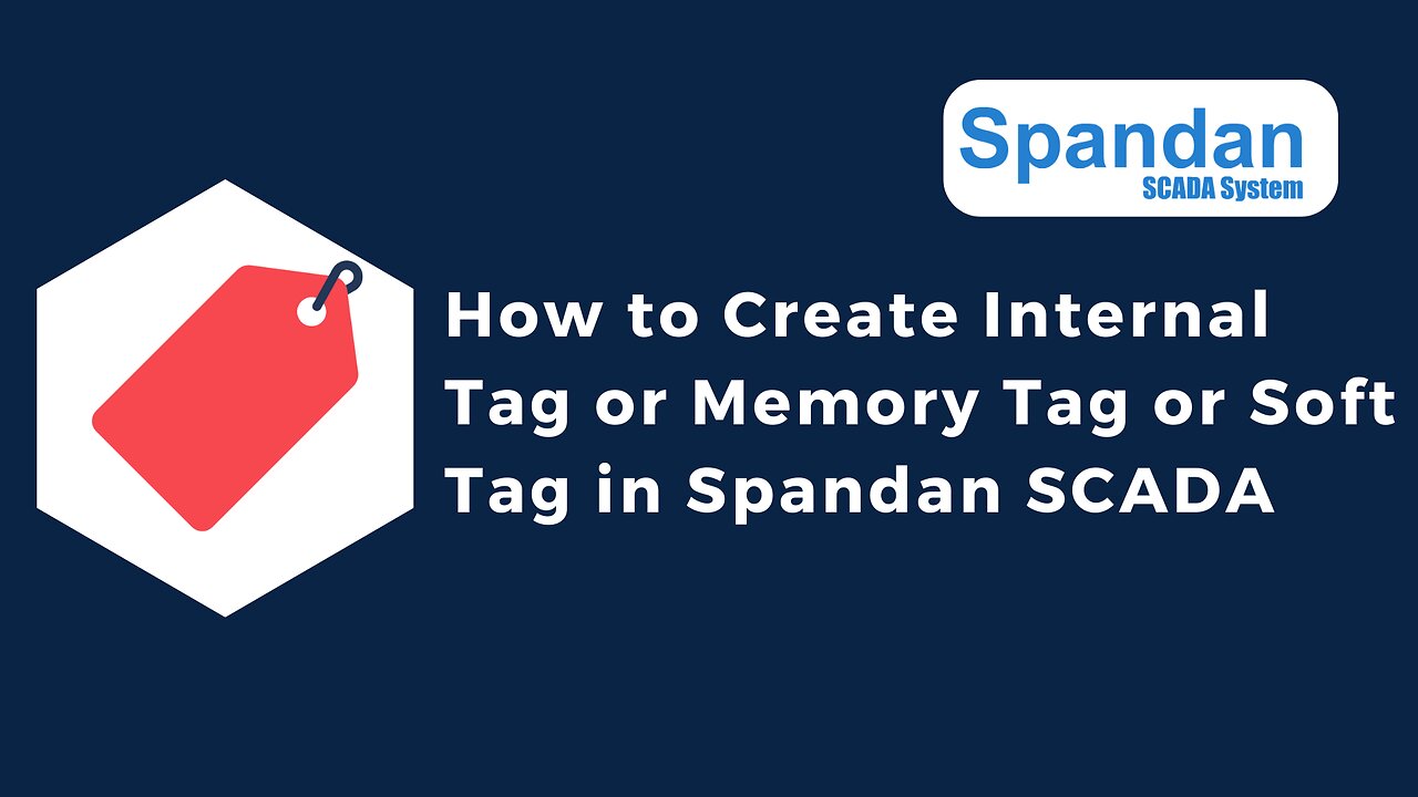 How To Create Internal Tag Or Memory Tag Or Soft Tag In Spandan Scada Iot Iiot