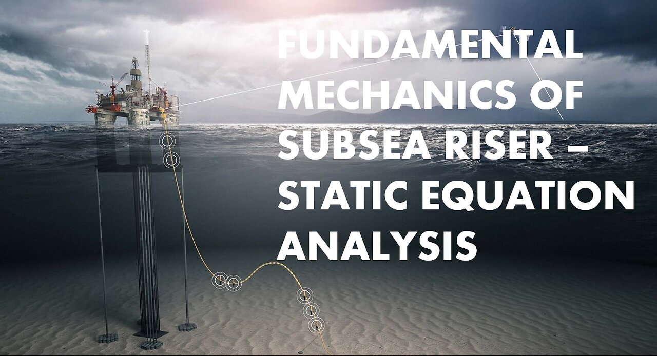 Fundamental Mechanics of Subsea Riser - Static Equation Analysis Online ...