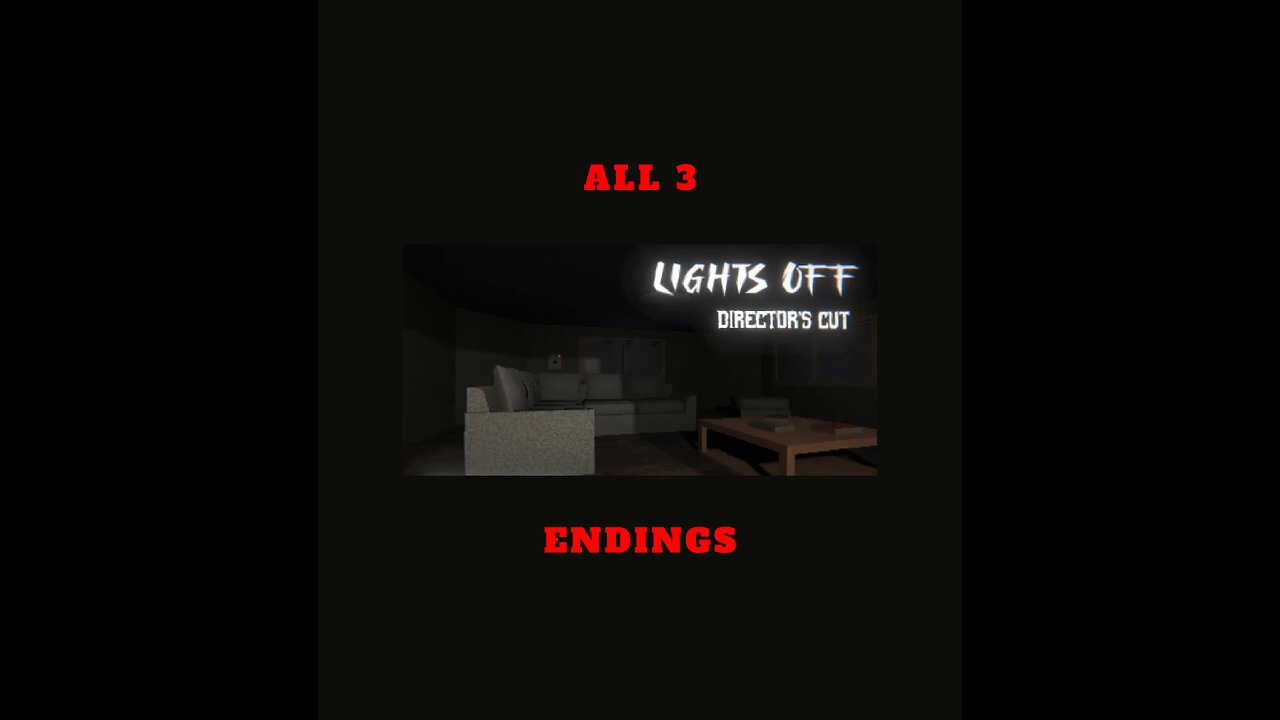 Lights Off Director's Cut All 3 Endings | No Commentary | Indies Horror ...