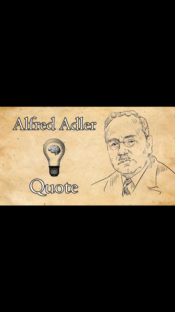 Alfred Adler: Heart and Brain in Harmony