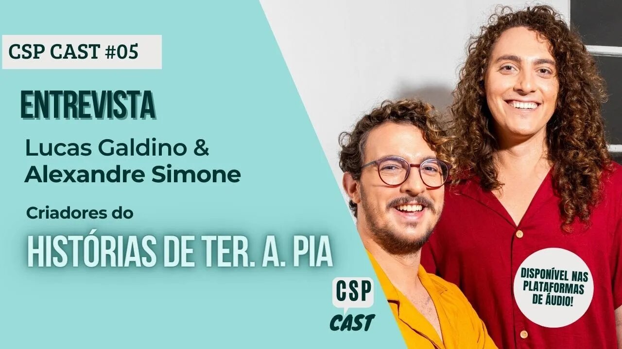 CSP CAST #05 entrevista com Lucas Galdino e Alexandre Simone, criadores ...