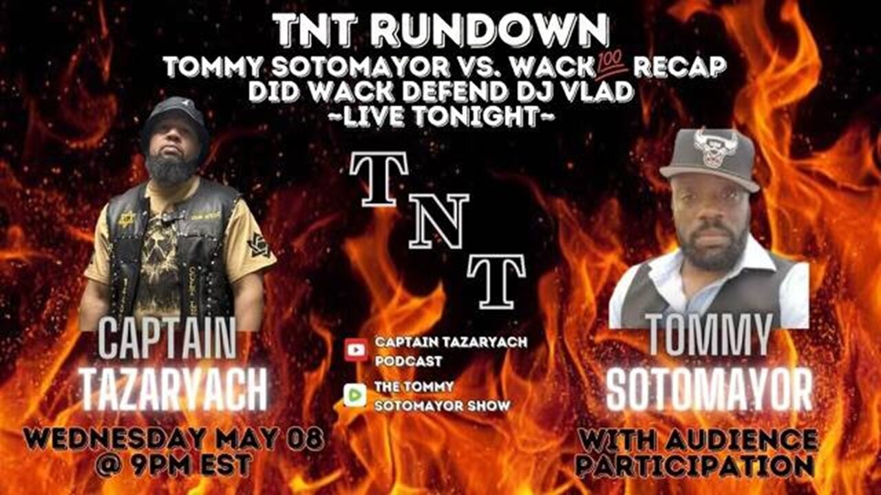 TNT Rundown: Tommy Sotomayor Vs Wack100! Is Wack100 A Coon For ... TNT Rundown: Tommy Sotomayor Vs Wack100! Is Wack100 A Coon For ...