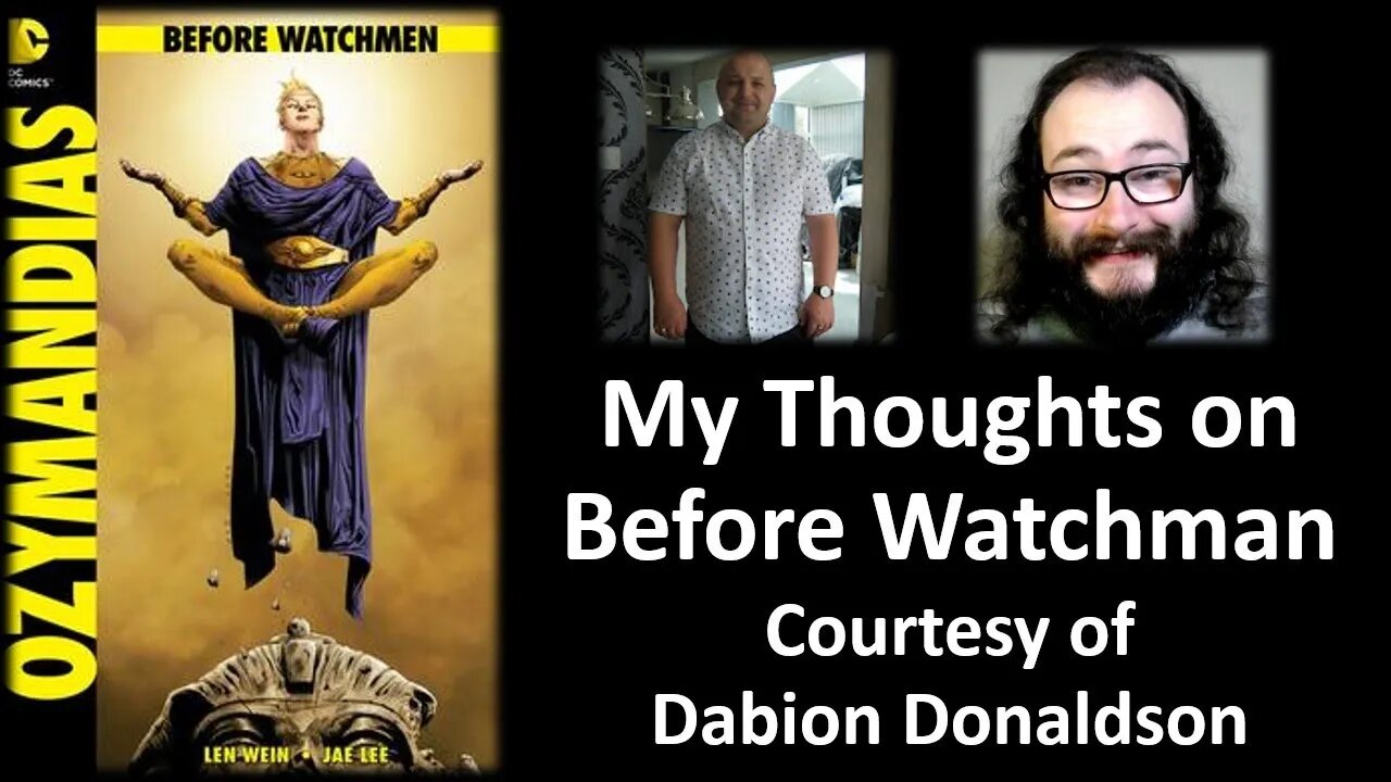 My Thoughts on Before Watchman (Courtesy of Dabion Donaldson) [With ...