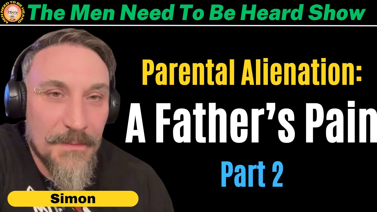 Men Need To Be Heard Show - Spotting Parental Alienation: What You Need ...
