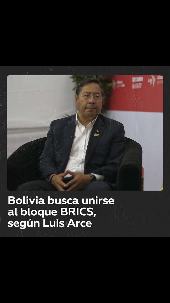Arce a RT: Los BRICS son "la mejor apuesta que podemos hacer"