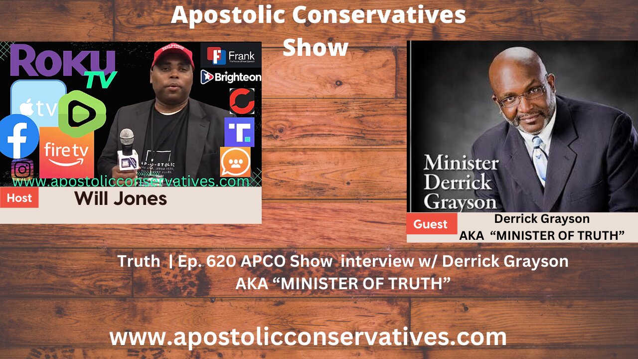 Truth | Ep. 620 APCO Show interview w/ Derrick Grayson AKA “MINISTER OF ...