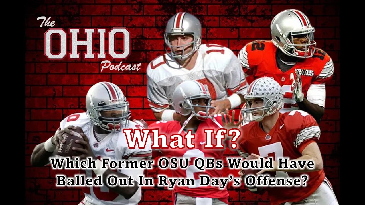 Which Former Ohio State Buckeye Quarterbacks Would Have Balled Out In ...