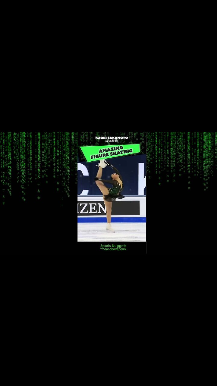 Kaori Sakamoto The Matrix Best Figure Skating Program - Japanese Skater