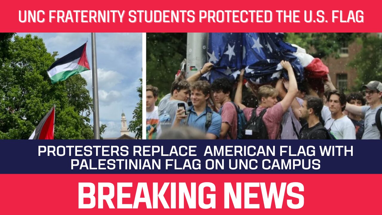 UNC fraternity students protected the U.S. flag from Pro-Palestine ...