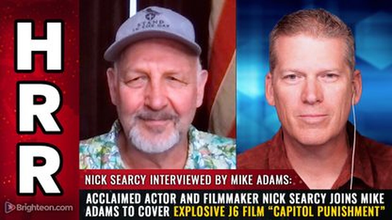 Nick Searcy joins Mike Adams to cover explosive J6 film “Capitol ...