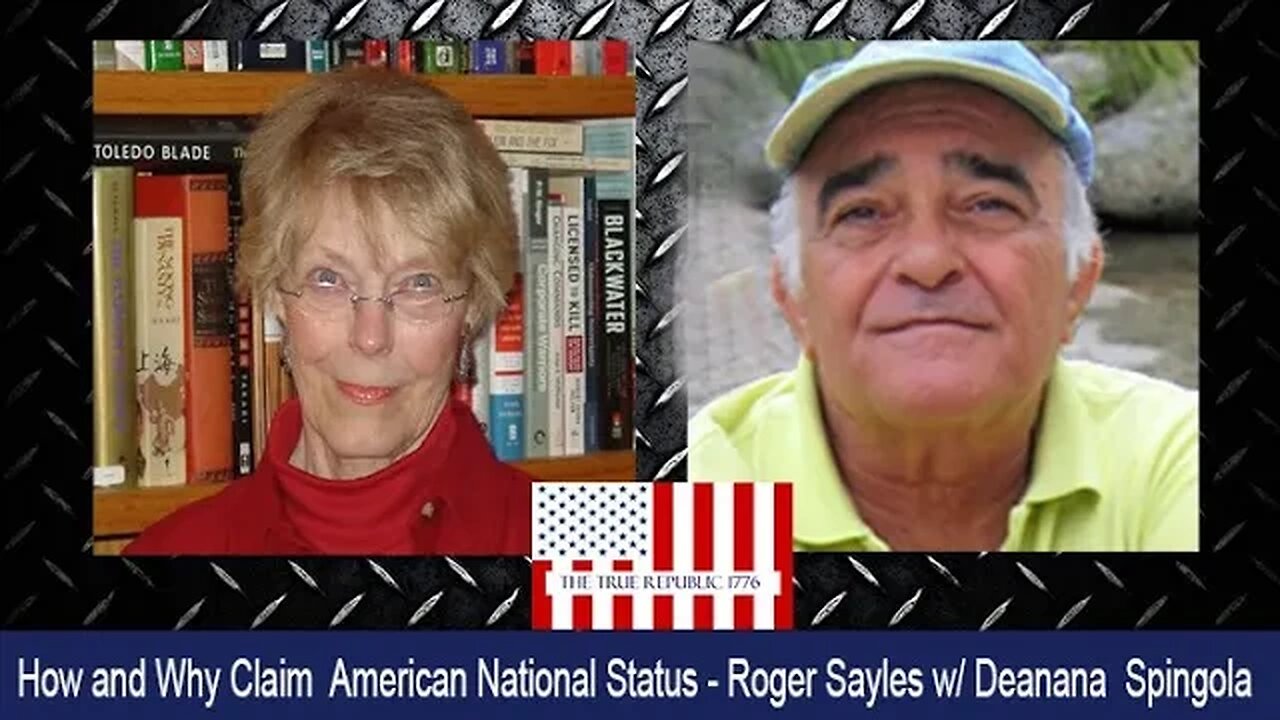 How and Why Claim American National Status - Roger Sayles w/ Deanna ...