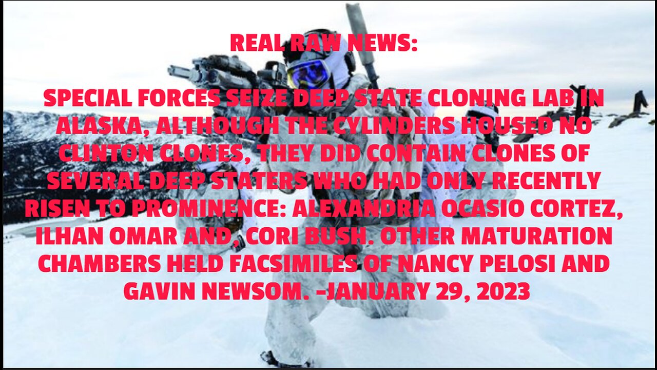 SPECIAL FORCES SEIZE DEEP STATE CLONING LAB IN ALASKA, ALTHOUGH THE ...