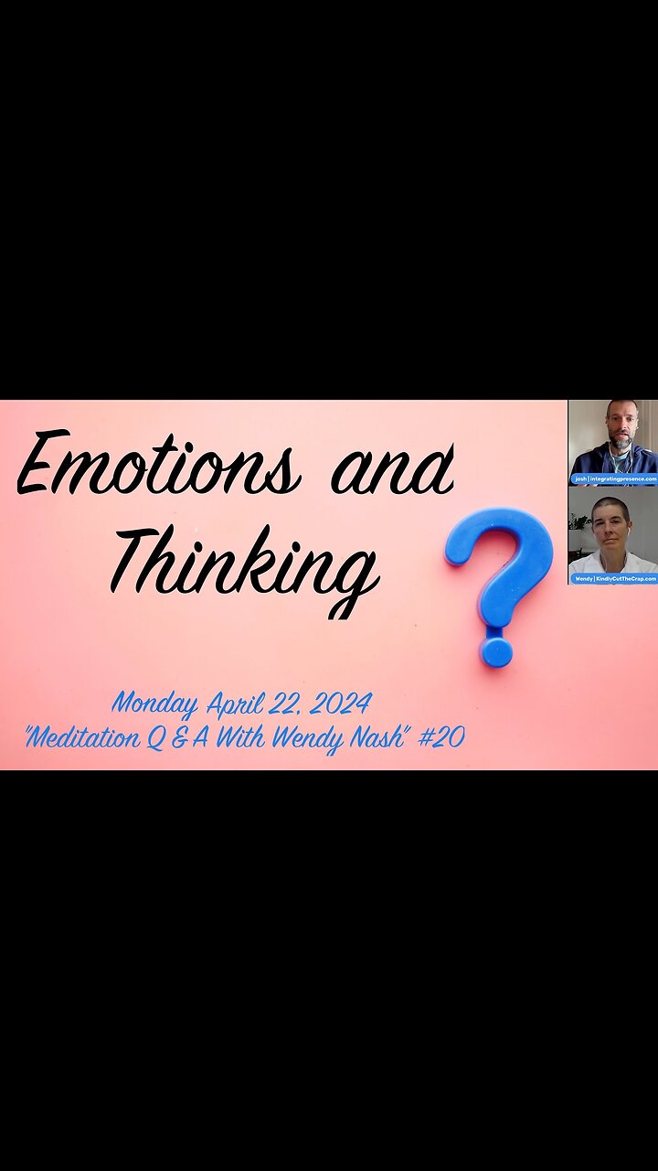 Emotions and Thinking | “Meditation Q & A With Wendy Nash” #20