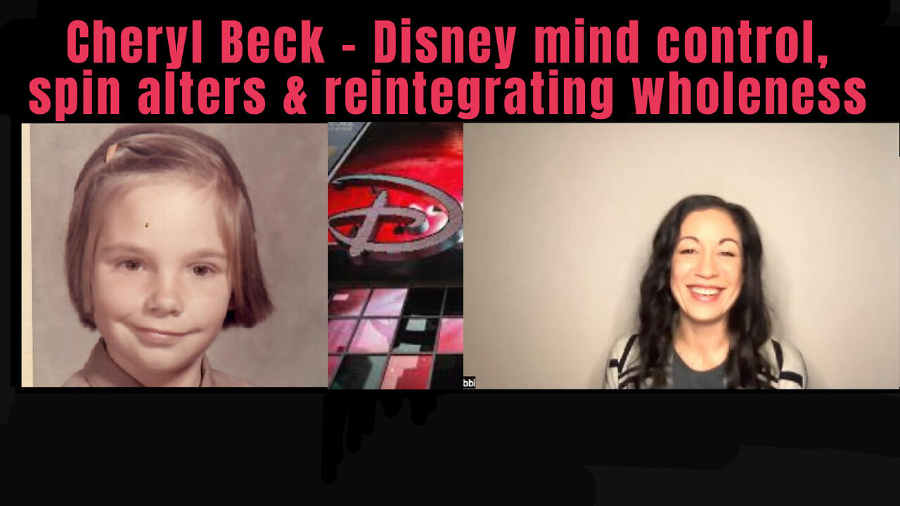 Cheryl Beck - Disney mind control, gifted programs, spin alters ...