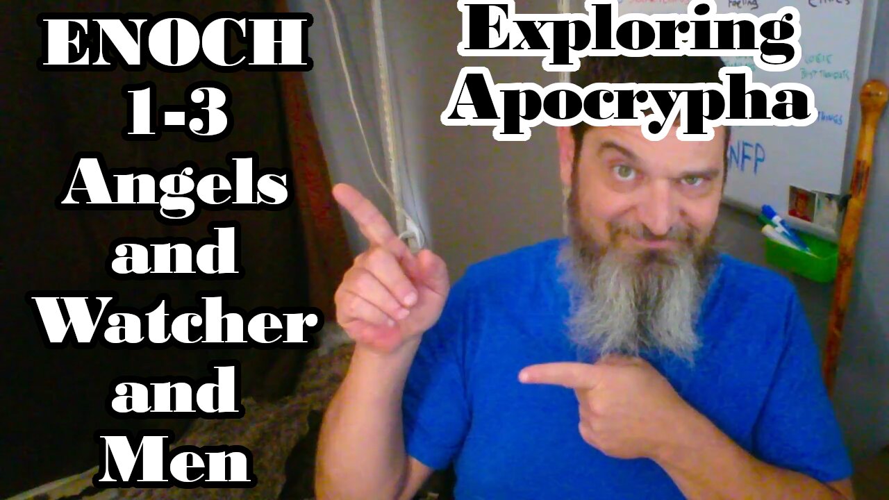 Exploring Apocrypha: Creation and the Fall of the Angels - Enoch 1-3 Exploring Apocrypha: Creation and the Fall of the Angels - Enoch 1-3