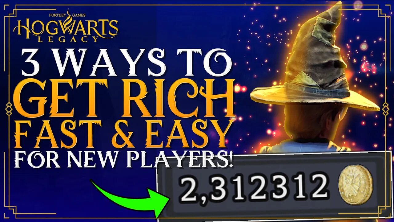 Hogwarts Legacy 3 Ways TO GET RICH FAST For New Players EARN GOLD FAST & EASY Fast Money Guide