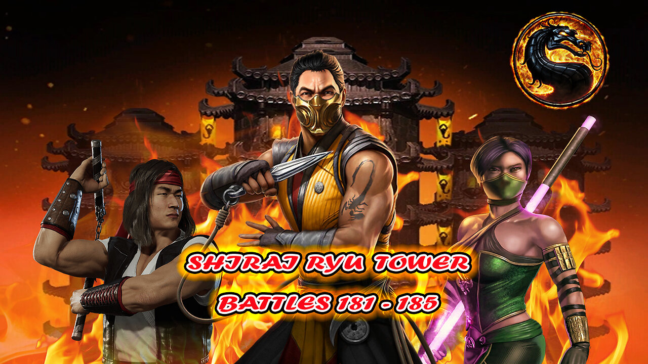 Shirai Ryu Tower Battles 181 - 185 [ Mortal Kombat ] MK 1 Scorpion