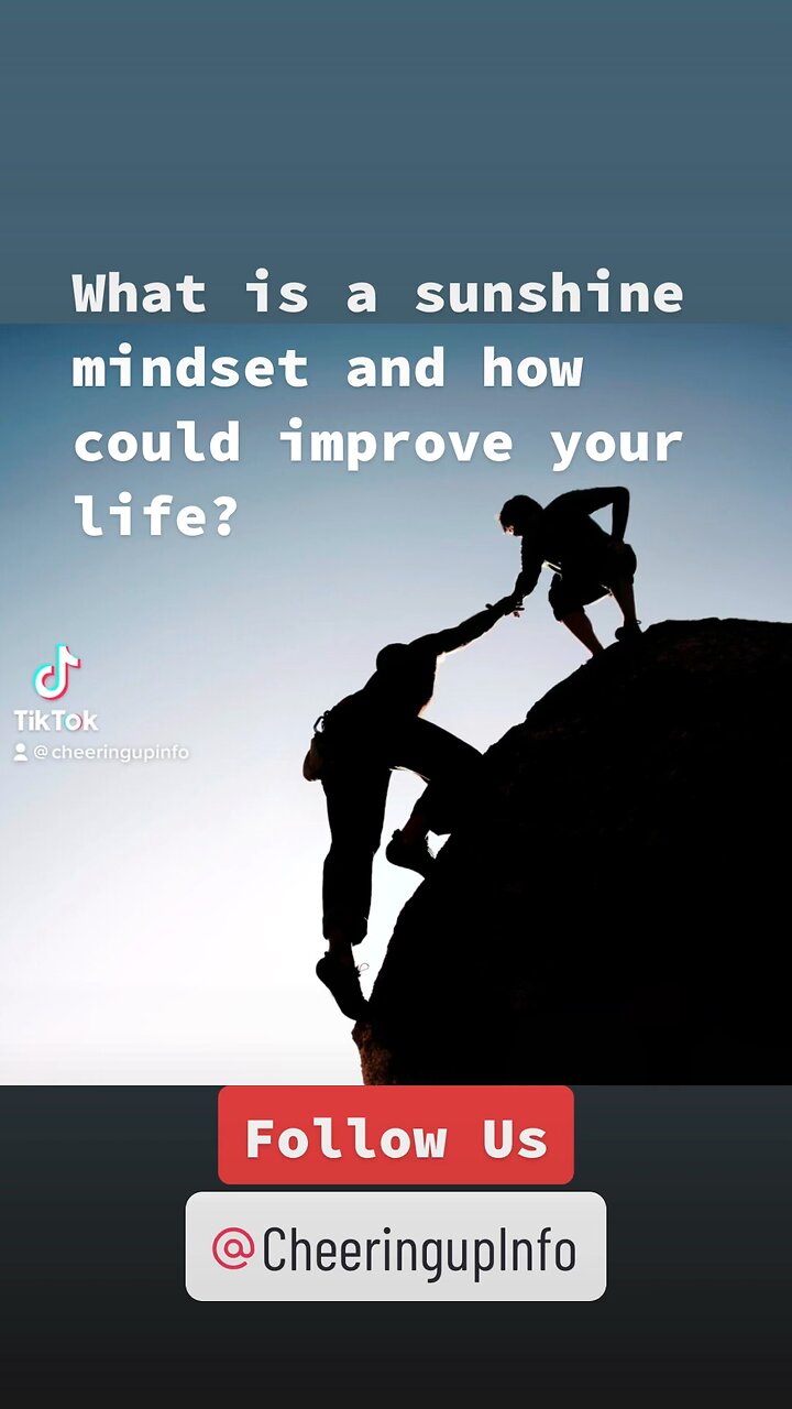 What is a sunshine mindset and how could improve your life?