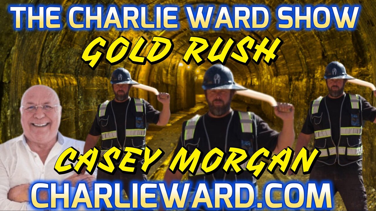'GOLD RUSH' CASEY MORGAN'S AWAKENING JOURNEY WITH CHARLIE WARD