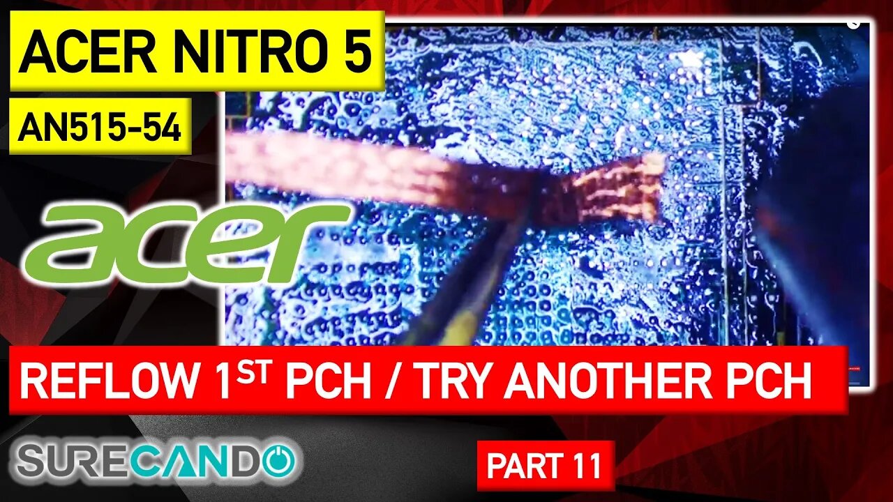 Acer Nitro 5 Not turning on_charging. Full Disassembly. PCH Shorted ...