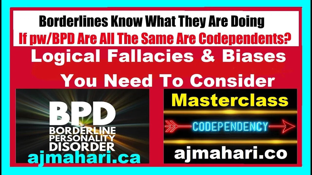 Borderlines Always Know What They Are Doing? Codependent' Logical ...