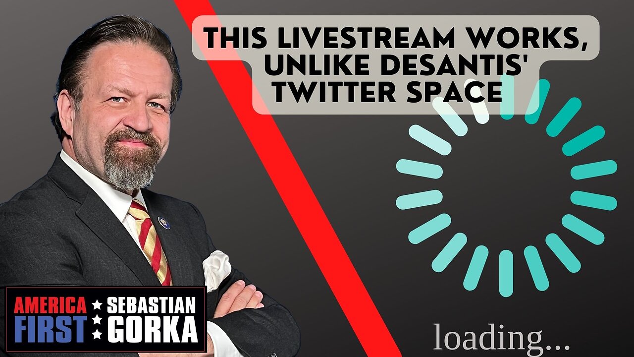 Sebastian Gorka FULL SHOW: This livestream works, unlike DeSantis ...