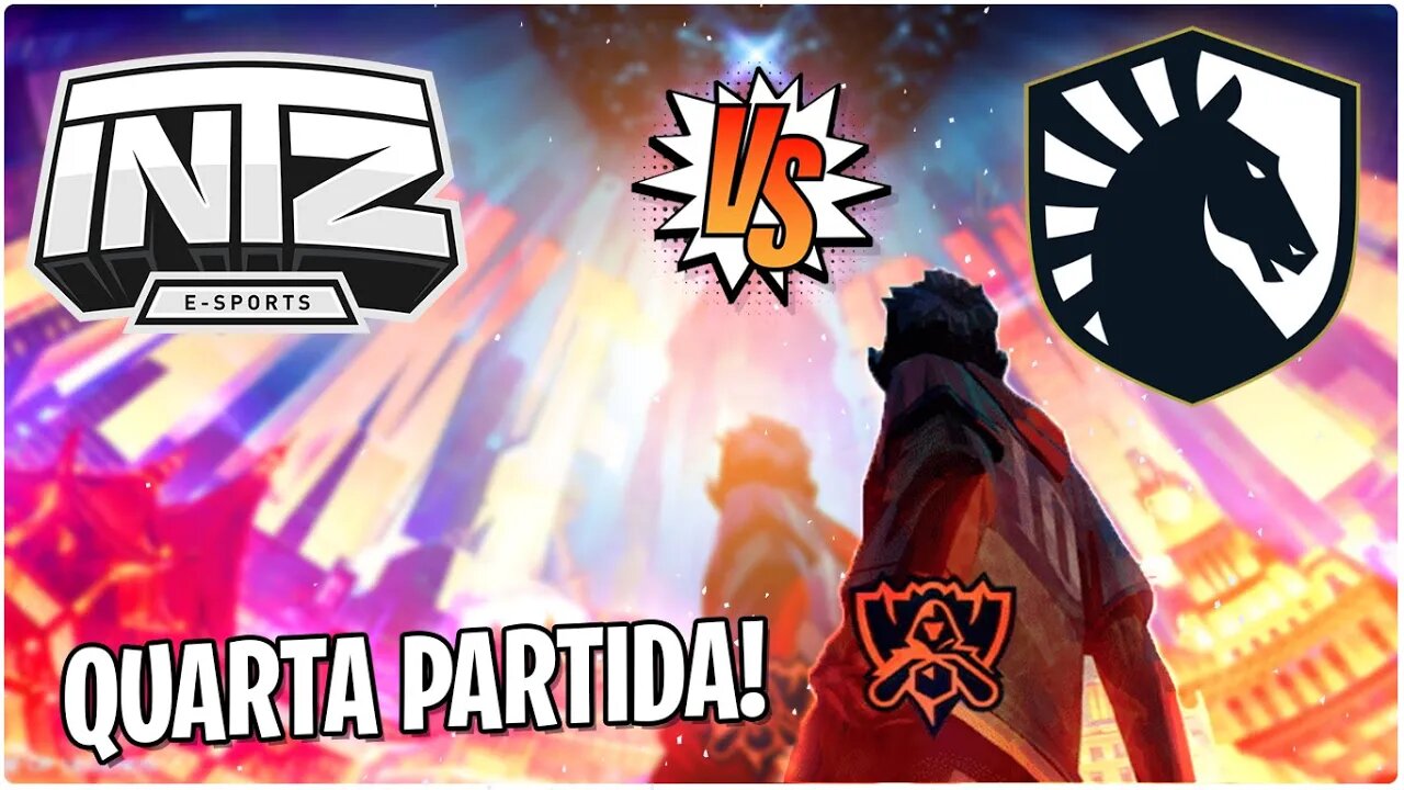 *INTZ VS TL* QUARTA PARTIDA DA INTZ NO MUNDIAL - JOGÃO CONTRA A TEAM ...