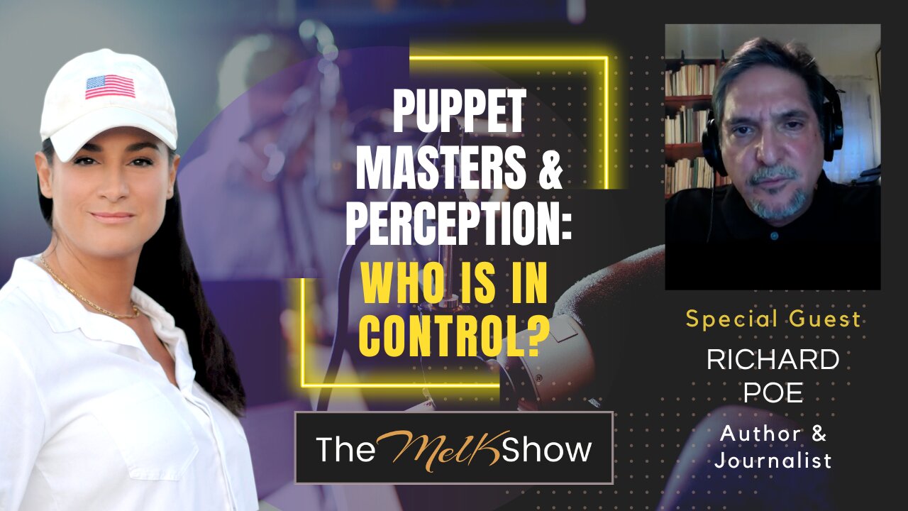 Mel K with Author & Journalist Richard Poe | Puppet Masters ...