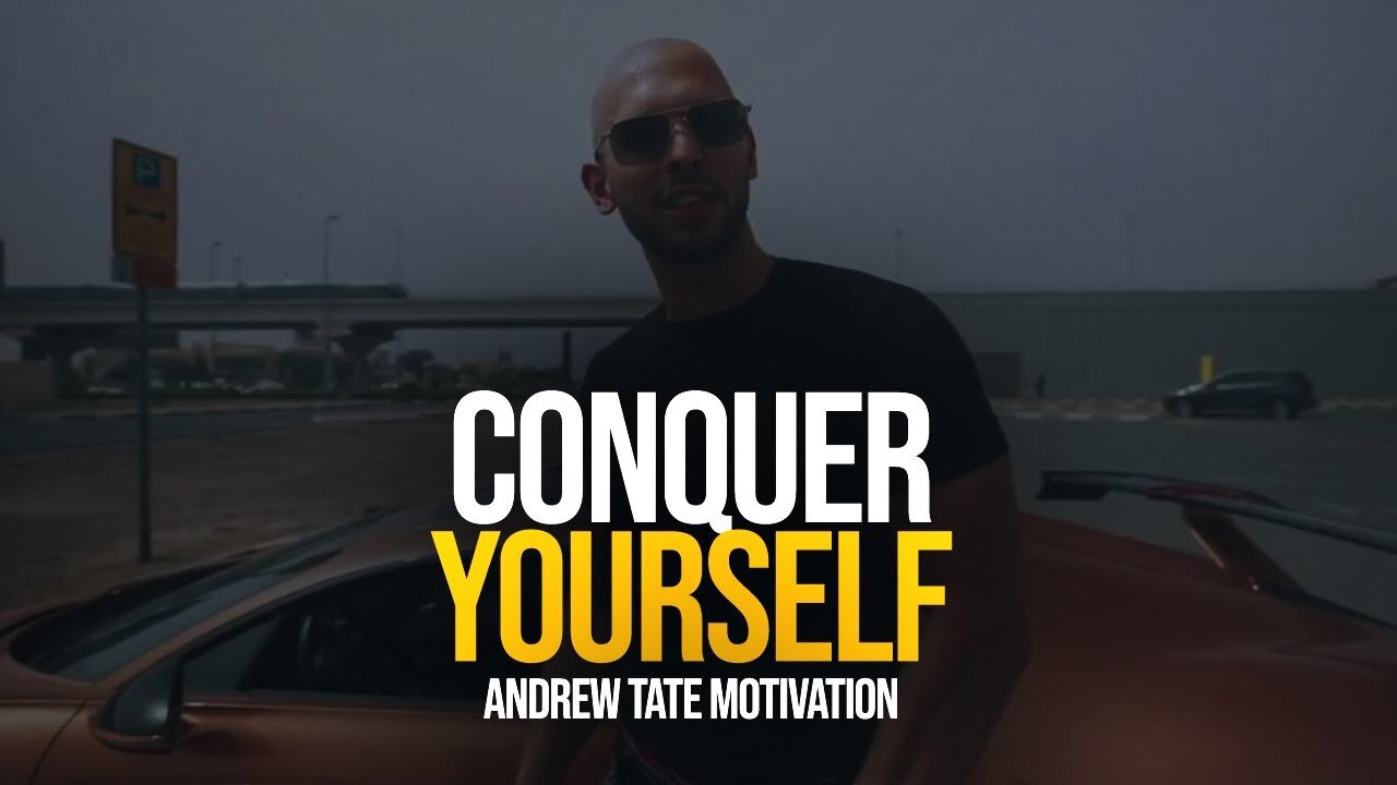 CONQUER YOURSELF - Motivational Speech (Andrew Tate Motivation)