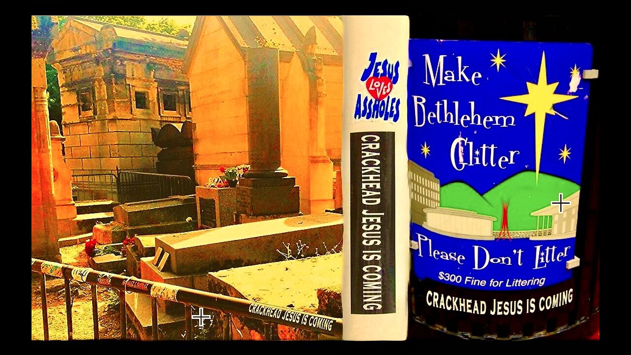 AntiChrist Crackhead Jesus Is Coming Bethlehem Paris France Chicago ...