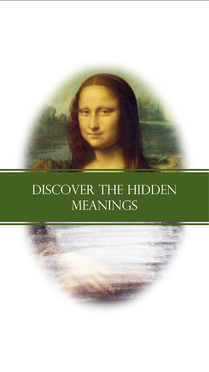 Unraveling The Secrets Of The Mona Lisa Decoding Da Vinci S