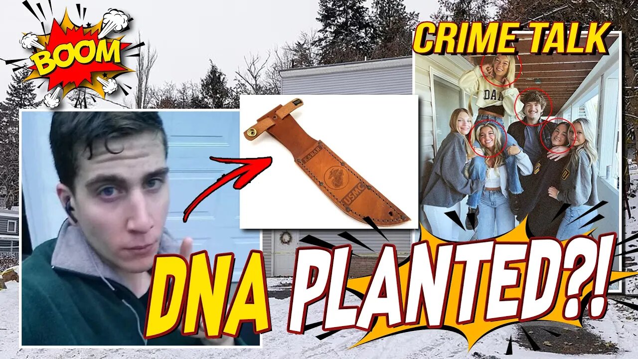 Bryan Kohberger's DNA Planted?!