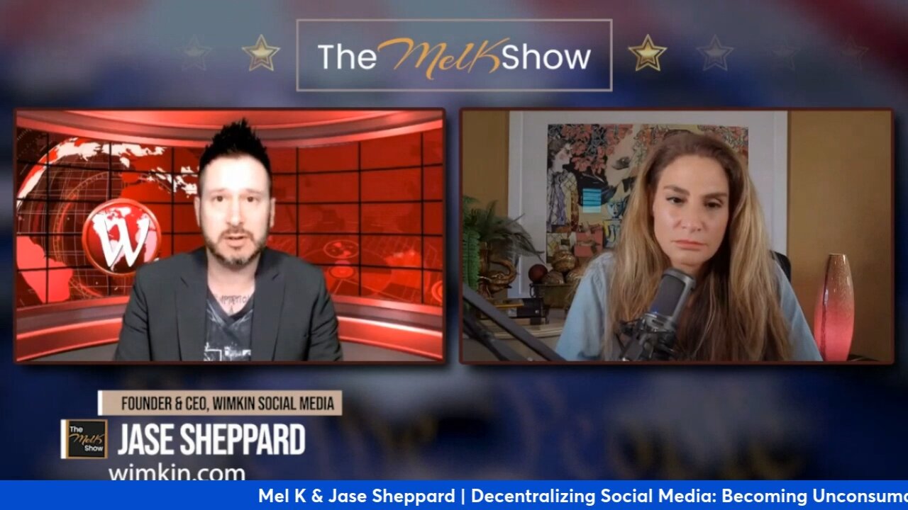 Mel K & Jase Sheppard Decentralizing Social Media Becoming Unsensorable