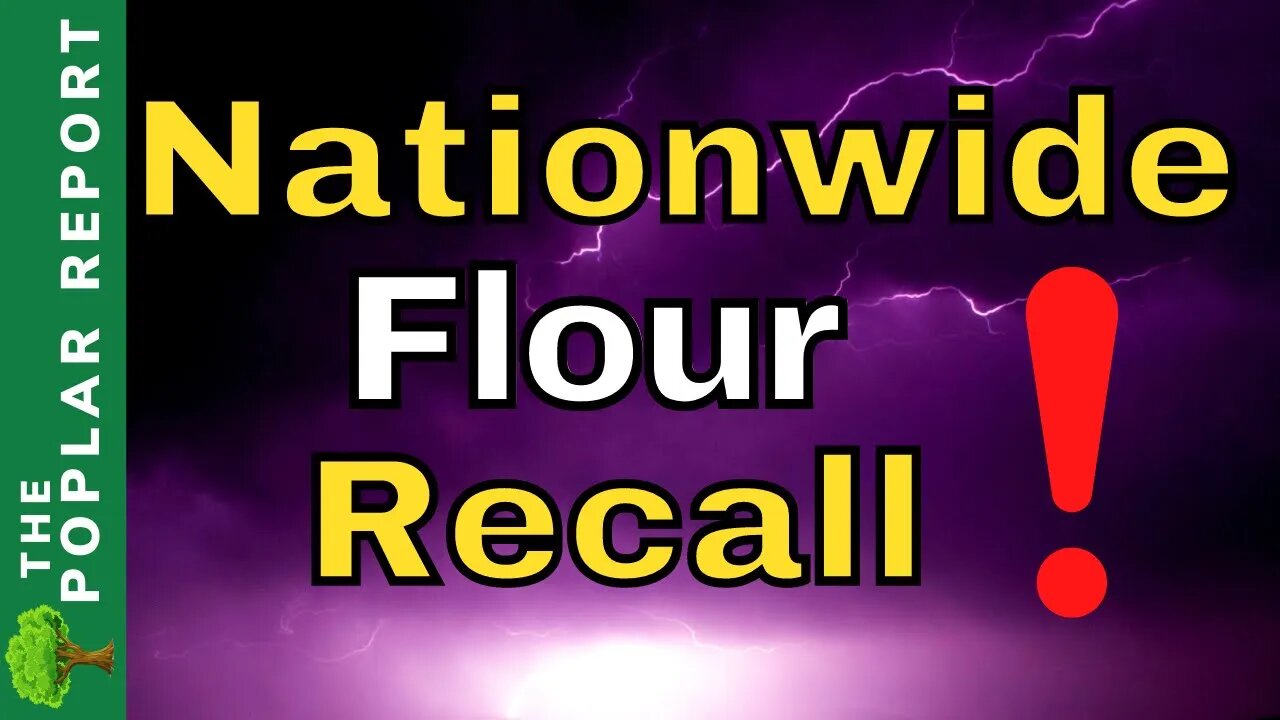 BIGGEST US Flour Brand Issues Recall - Details HERE | Salmonella ...