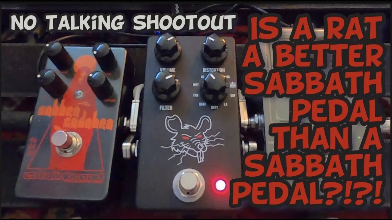 Is a Rat pedal better at Sabbath than a Sabbath pedal?!?! - No Talking ...