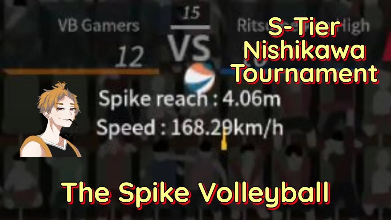 The Spike Volleyball - S-Tier Nishikawa Vs Nishikawa, Hanuel High, Art ...