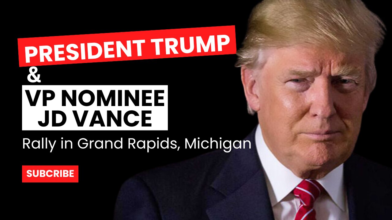 President Trump and VP Nominee JD Vance Rally in Grand Rapids, Michigan